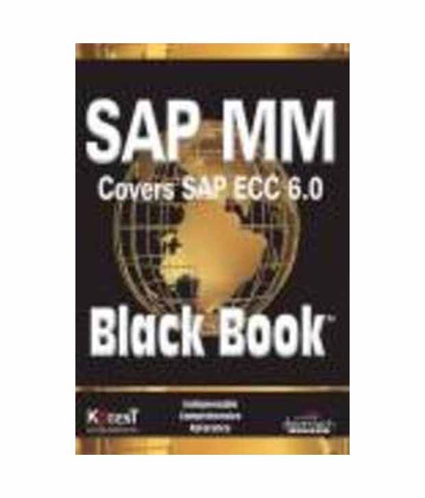 SAP MM: Covers SAP ECC 6.0 (Black Book): Buy SAP MM: Covers SAP ECC 6.0 ...