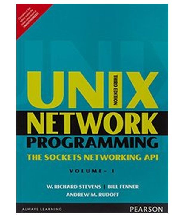 Unix Network Programming Volume 1 The Sockets Networking Api 3 E