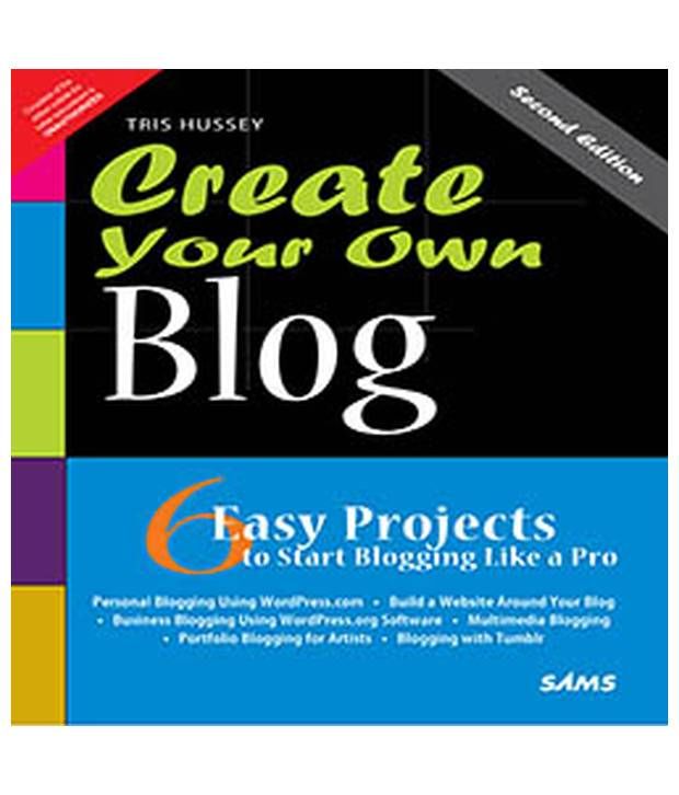 Create Your Own Blog Buy Create Your Own Blog Online At Low Price In 