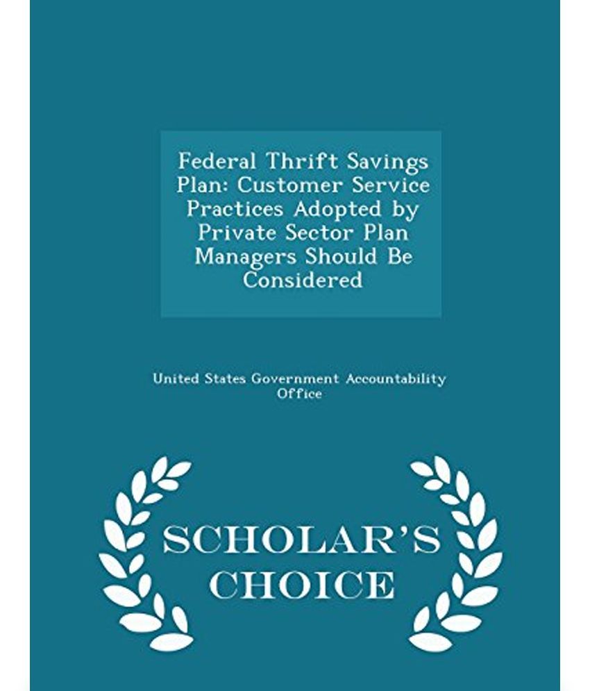 Federal Thrift Savings Plan Customer Service Practices Adopted By Federal Thrift Savings Plan Customer Service Practices Adopted By