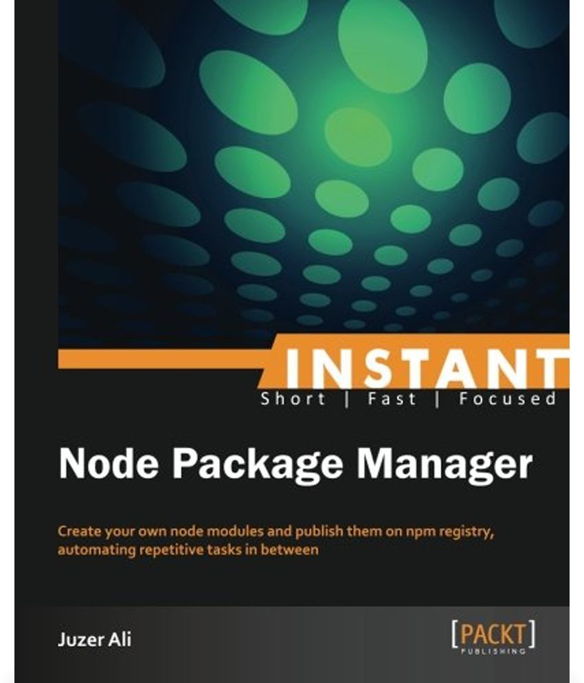 Instant Node Package Manager: Buy Instant Node Package Manager Online ... Instant Node Package Manager: Buy Instant Node Package Manager Online ...
