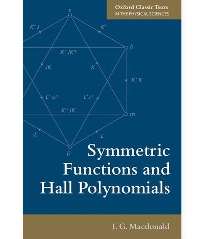 Symmetric Functions And Hall Polynomials Buy Symmetric Functions And Hall Polynomials Online At