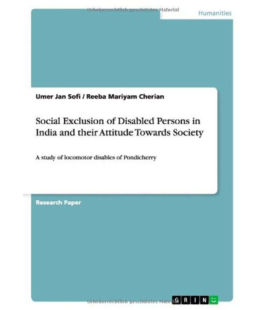Social Exclusion Of Disabled Persons In India And Their Attitude social-exclusion-of-disabled-persons-in-india-and-their-attitude