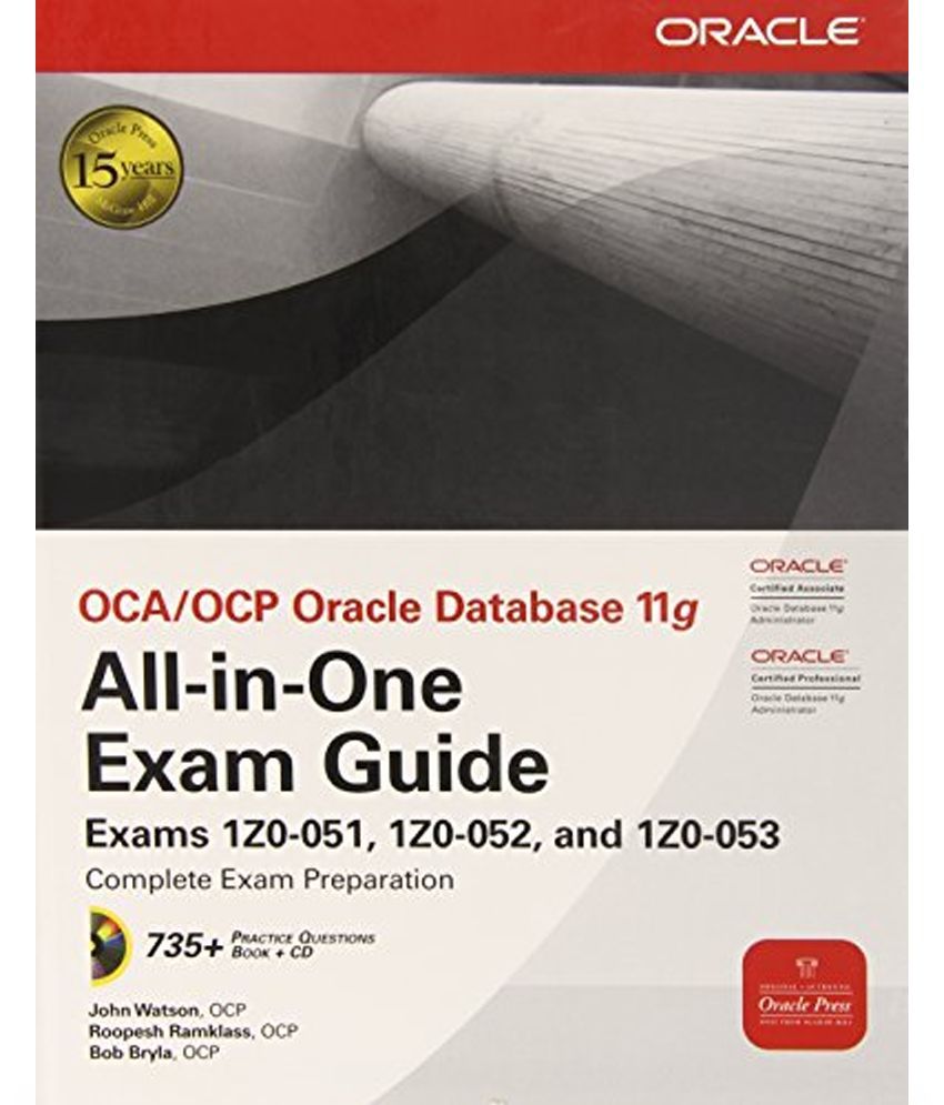Oca Ocp Oracle Database 11g All In One Exam Guide Exams 1z0 051 1z0