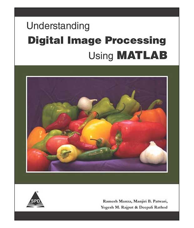 Understanding Digital Image Processing Using Matlab Paperback English 1 ...