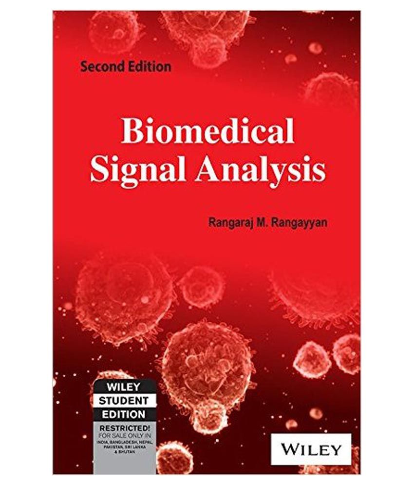 Biomedical Signal Analysis, 2ed: Buy Biomedical Signal Analysis, 2ed ... Biomedical Signal Analysis, 2ed: Buy Biomedical Signal Analysis, 2ed ...