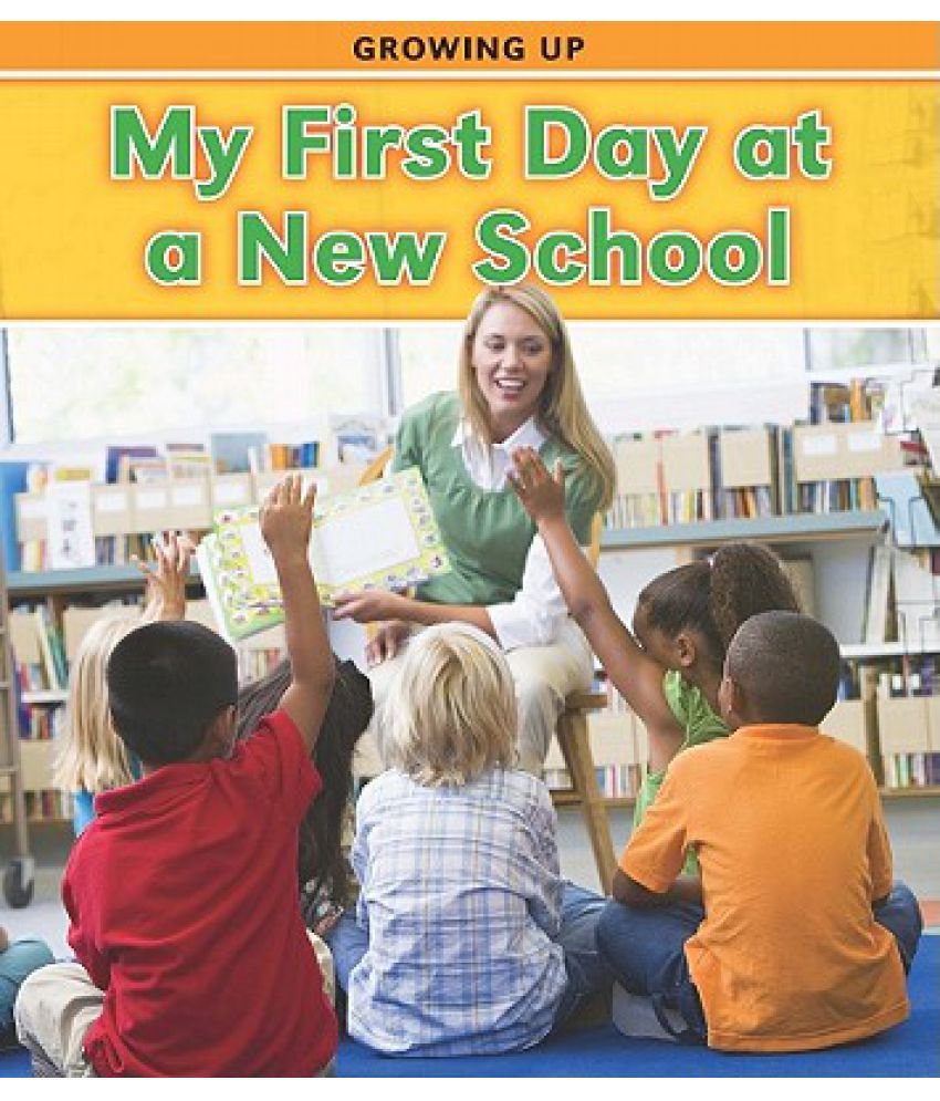 My First Day At A New School Buy My First Day At A New School Online my-first-day-at-a-new-school-buy-my-first-day-at-a-new-school-online