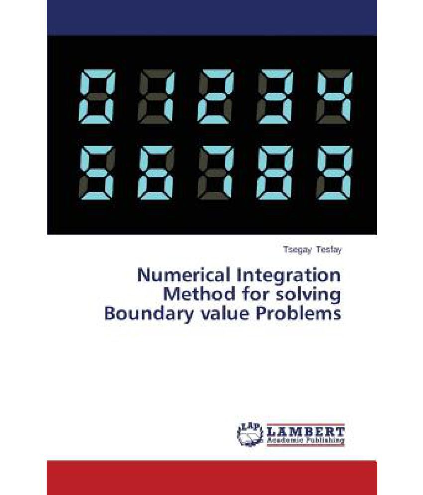 Numerical Integration Method For Solving Boundary Value Problems Buy Numerical Integration