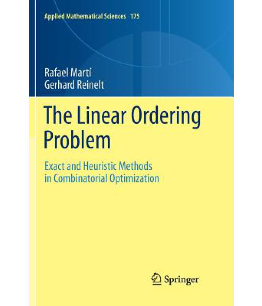 The Linear Ordering Problem Exact And Heuristic Methods In Combinatorial Optimization Buy The