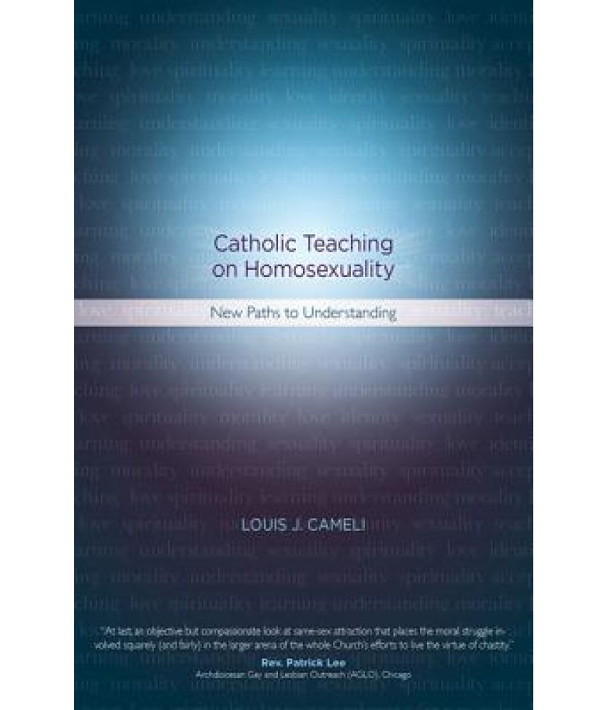 Catholic Teaching On Homosexuality Buy Catholic Teaching On