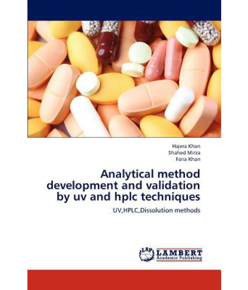 Analytical Method Development And Validation By Uv And Hplc Techniques