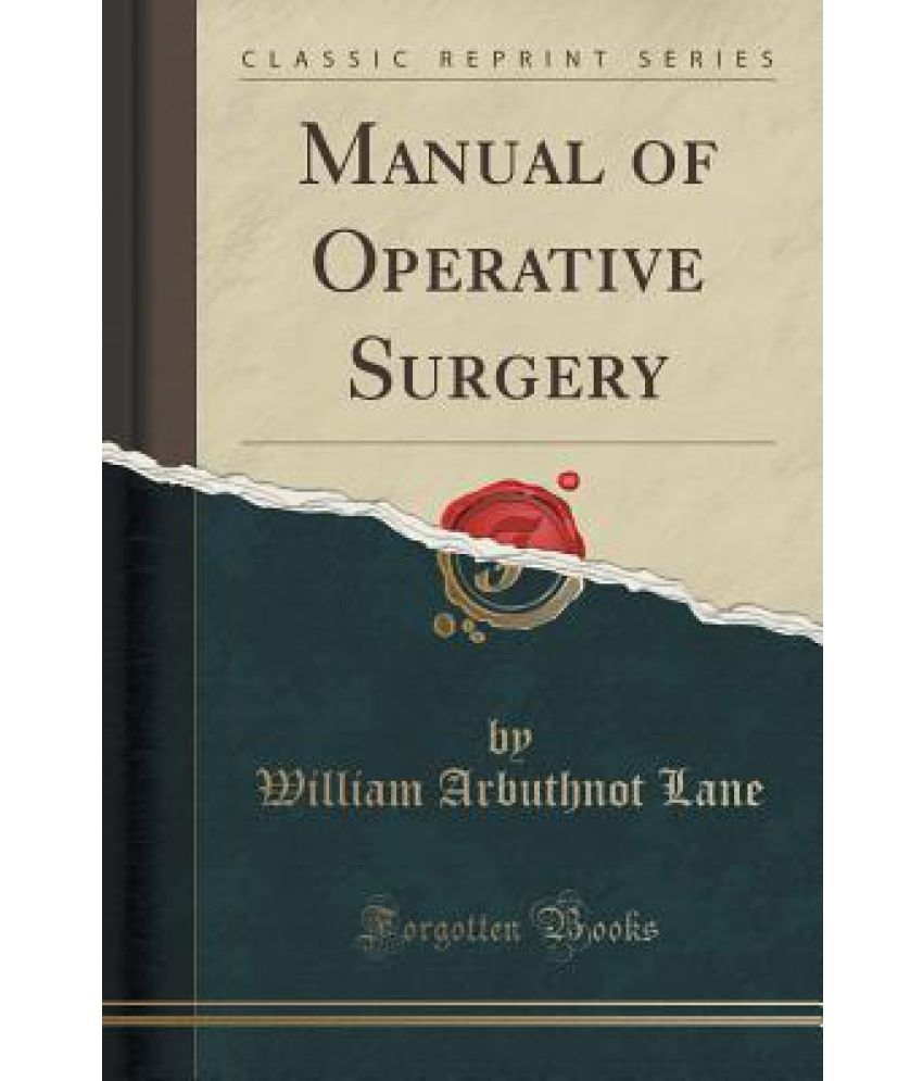 Manual of Operative Surgery (Classic Reprint): Buy Manual of Operative ...