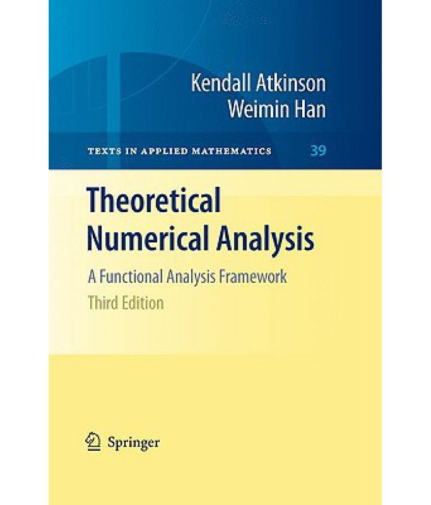 Theoretical Numerical Analysis: A Functional Analysis Framework: Buy ... Theoretical Numerical Analysis: A Functional Analysis Framework: Buy ...