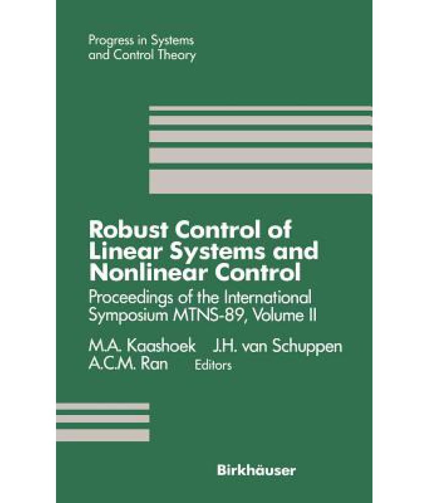Robust Control Of Linear Systems And Nonlinear Control Proceedings Of The International