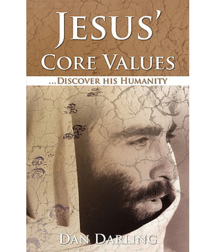 Jesus' Core Values: Buy Jesus' Core Values Online at Low Price in India ...