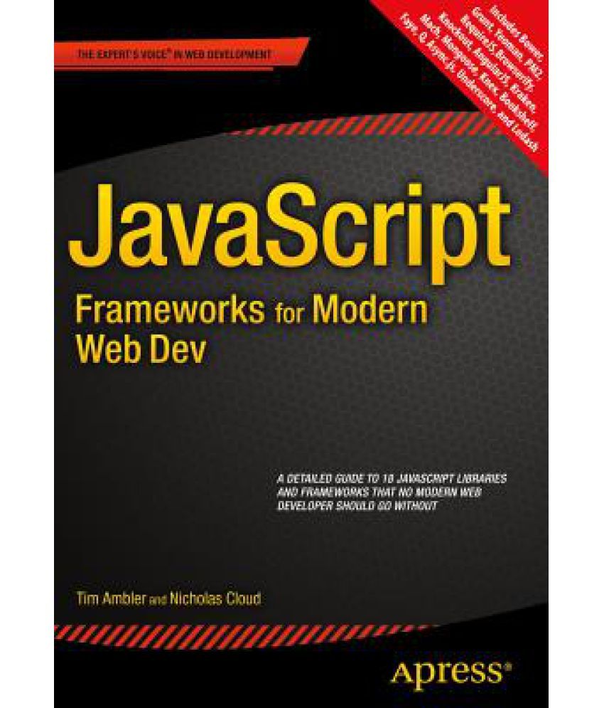 JavaScript Frameworks for Modern Web Dev: Buy JavaScript Frameworks for ...