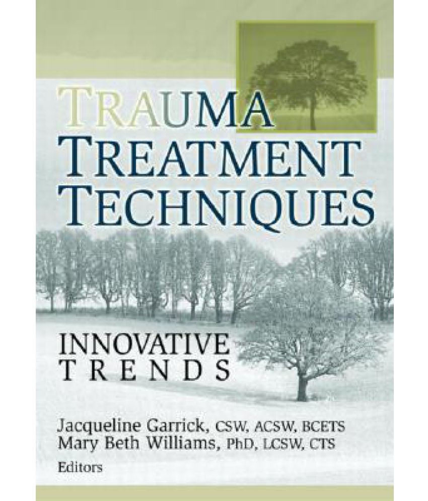 Trauma Treatment Techniques Buy Trauma Treatment Techniques Online At trauma-treatment-techniques-buy-trauma-treatment-techniques-online-at