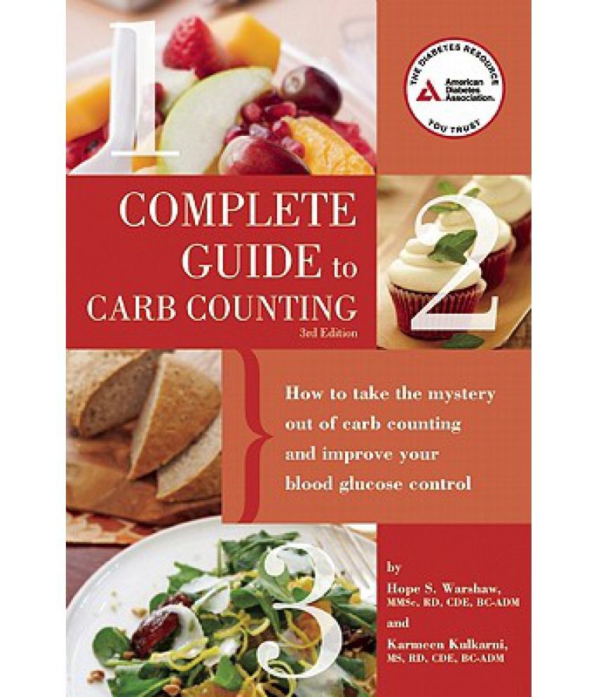 The Complete Guide To Carb Counting Buy The Complete Guide To Carb The Complete Guide To Carb Counting Buy The Complete Guide To Carb
