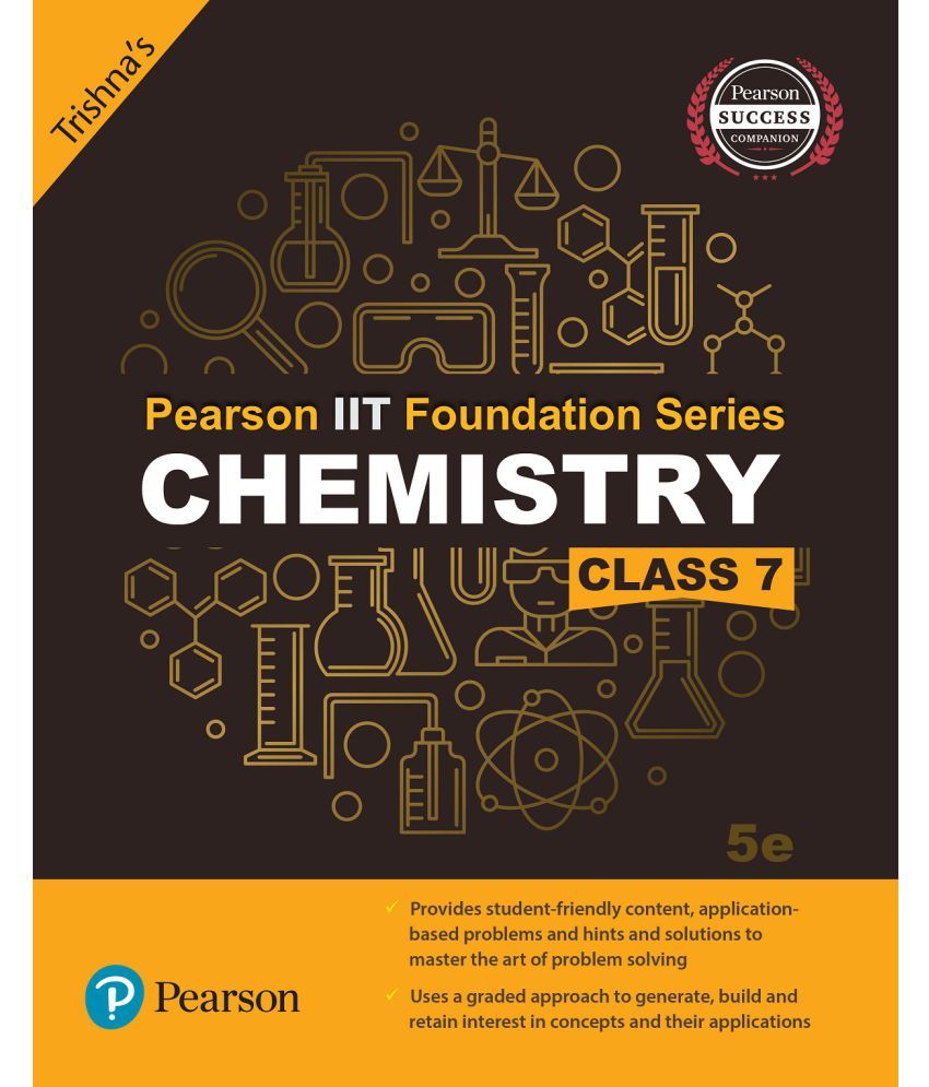 Pearson IIT Foundation Chemistry Class 7 Buy Pearson IIT Foundation Pearson IIT Foundation Chemistry Class 7 Buy Pearson IIT Foundation