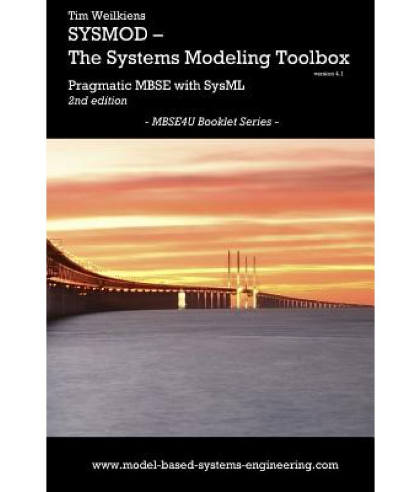 Sysmod - The Systems Modeling Toolbox - Pragmatic Mbse with Sysml: Buy ...