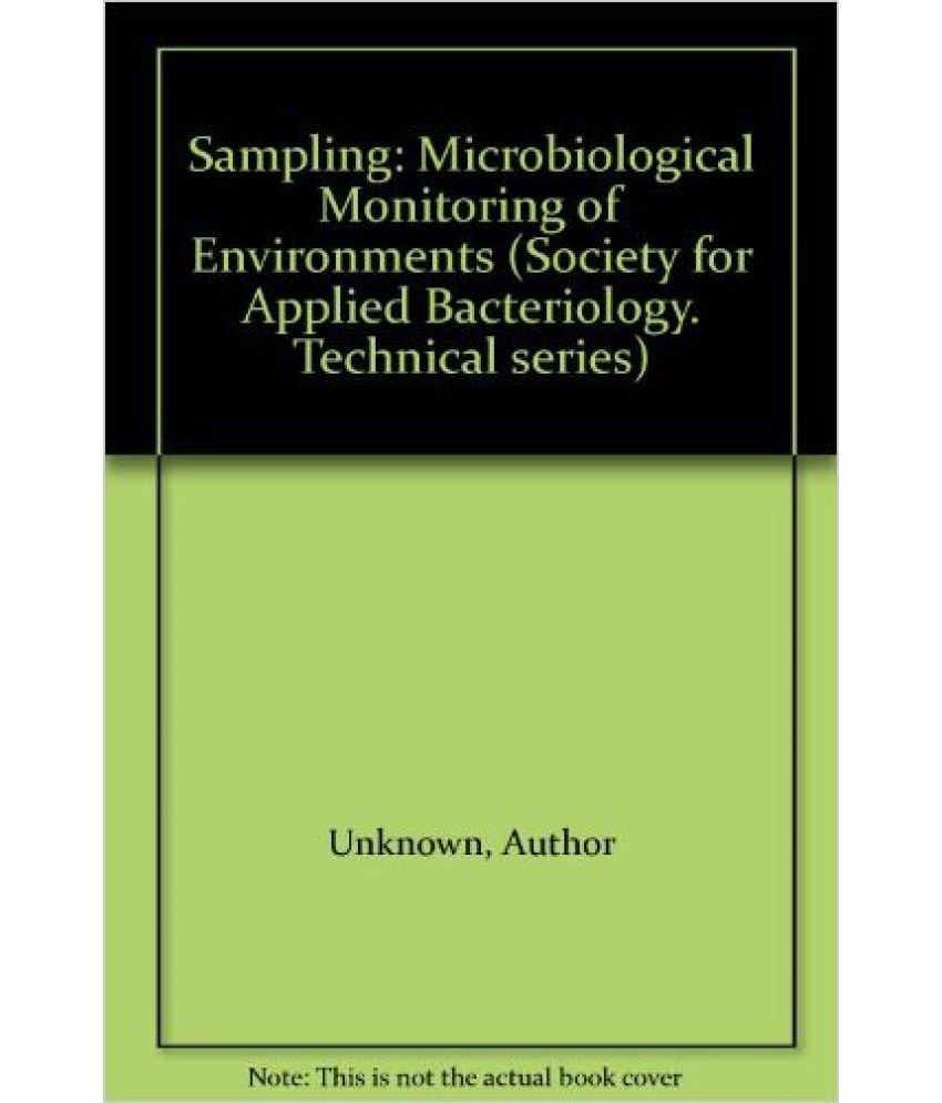Sampling: Microbiological Monitoring Of Environments (Technical Series ...