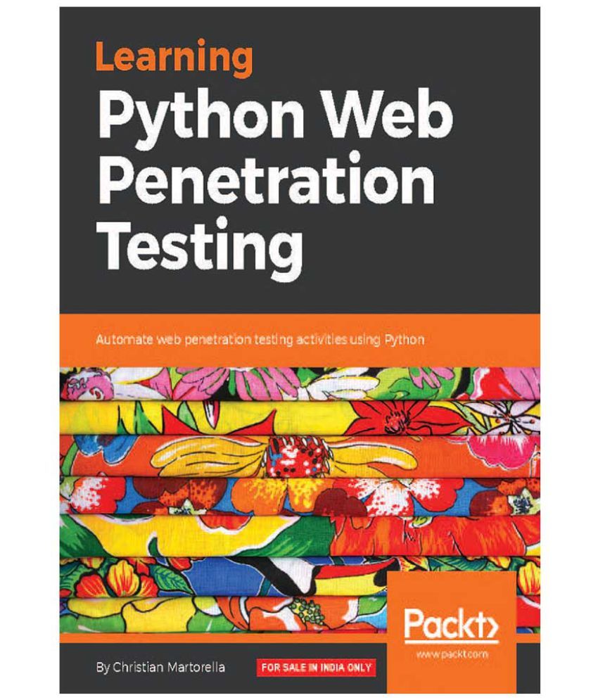 Learning Python Web Penetration Testing: Buy Learning Python Web ... Learning Python Web Penetration Testing: Buy Learning Python Web ...