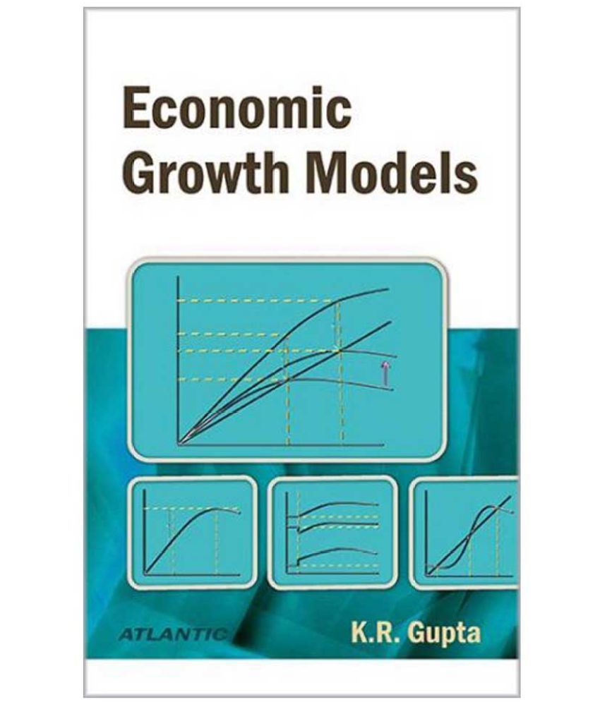 Economic Growth Models : Buy Economic Growth Models Online at Low Price ... Economic Growth Models : Buy Economic Growth Models Online at Low Price ...