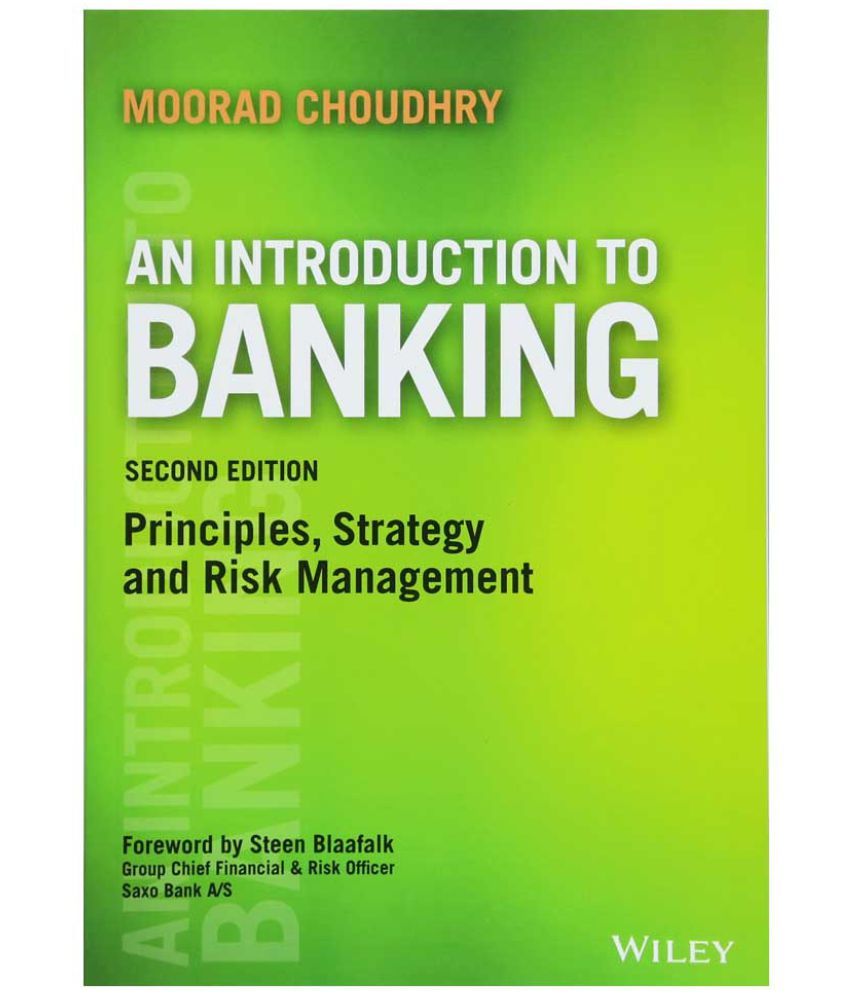Introduction To Banking: Principles, Strategy And Risk Management, 2Nd ... Introduction To Banking: Principles, Strategy And Risk Management, 2Nd ...