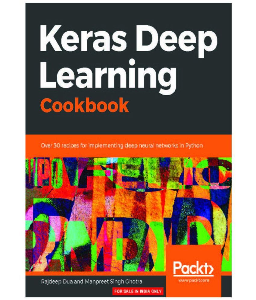Keras Deep Learning Cookbook: Buy Keras Deep Learning Cookbook Online ... Keras Deep Learning Cookbook: Buy Keras Deep Learning Cookbook Online ...