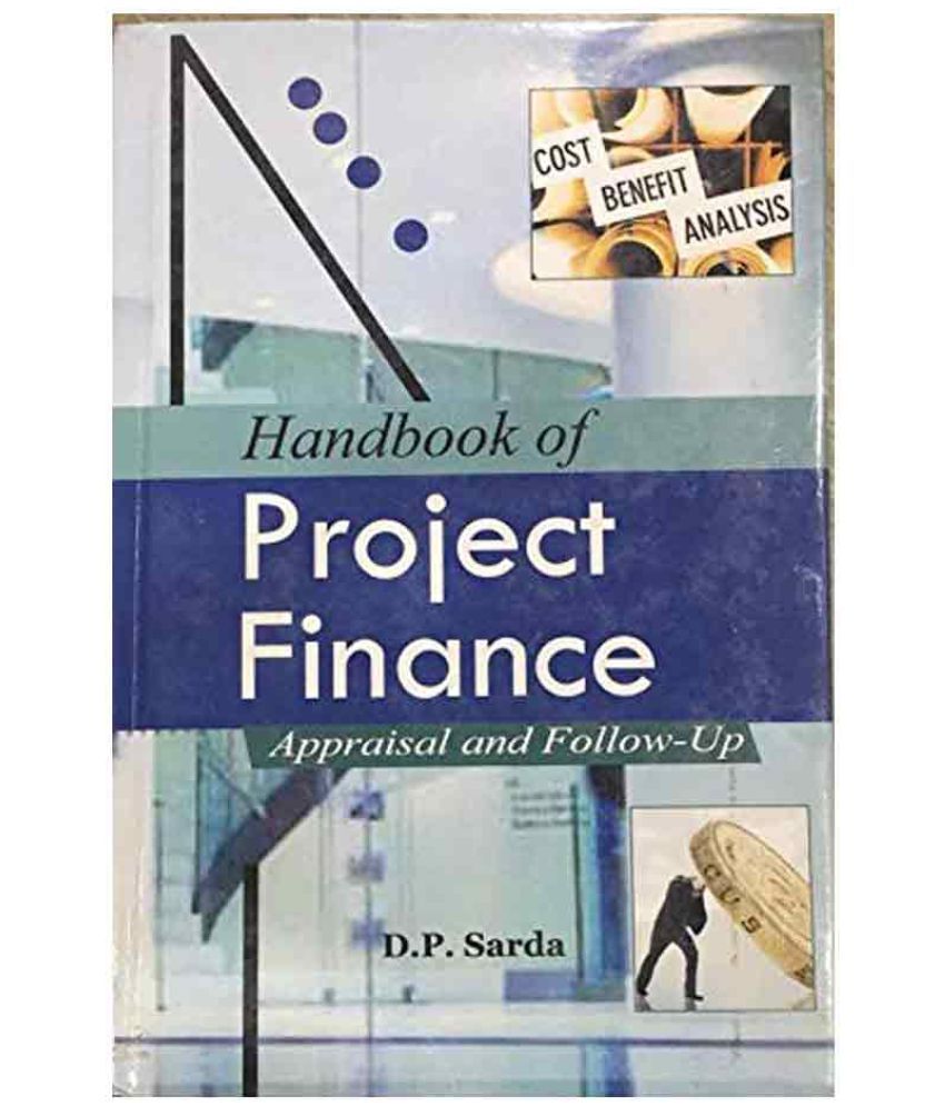 Handbook Of Project Finance- Appraisal & Follow-Up: Buy Handbook Of ...