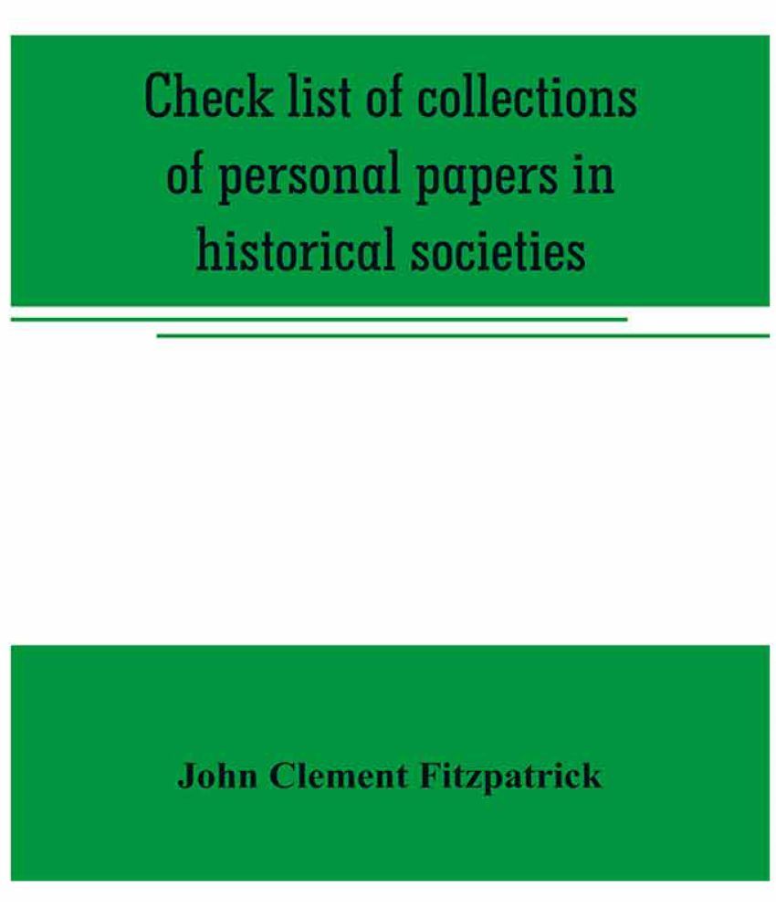 Check List Of Collections Of Personal Papers In Historical Societies