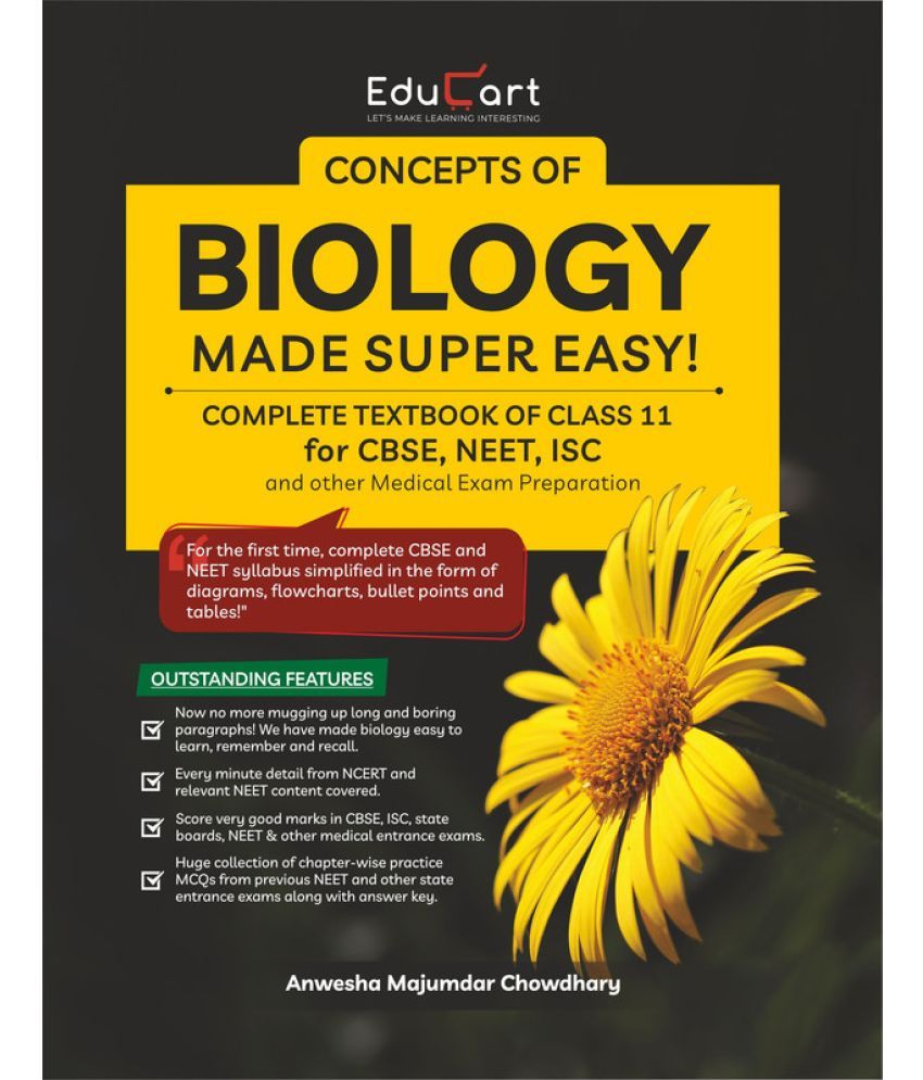 Educart Concepts Of Biology Textbook Of Class 11 For CBSE NEET ICSE Educart Concepts Of Biology Textbook Of Class 11 For CBSE NEET ICSE